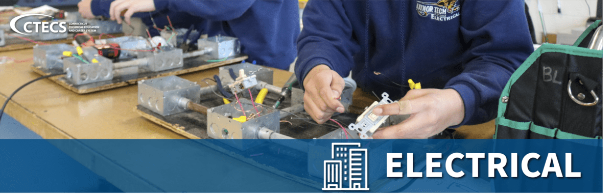 Electrical - Connecticut Technical Education and Career System (CTECS)