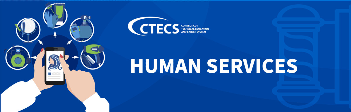 Human Services - Connecticut Technical Education and Career System (CTECS)