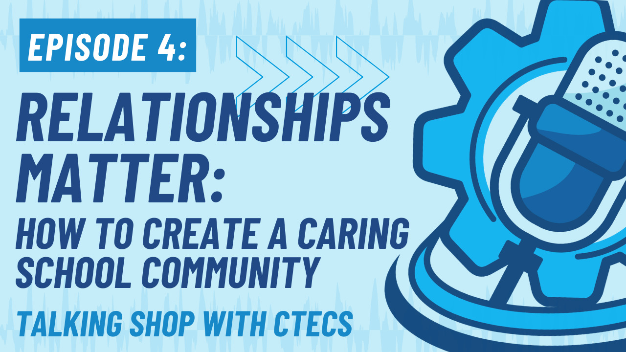 Talking Shop Episode 04: Relationships Matter - How to Create a Caring ...
